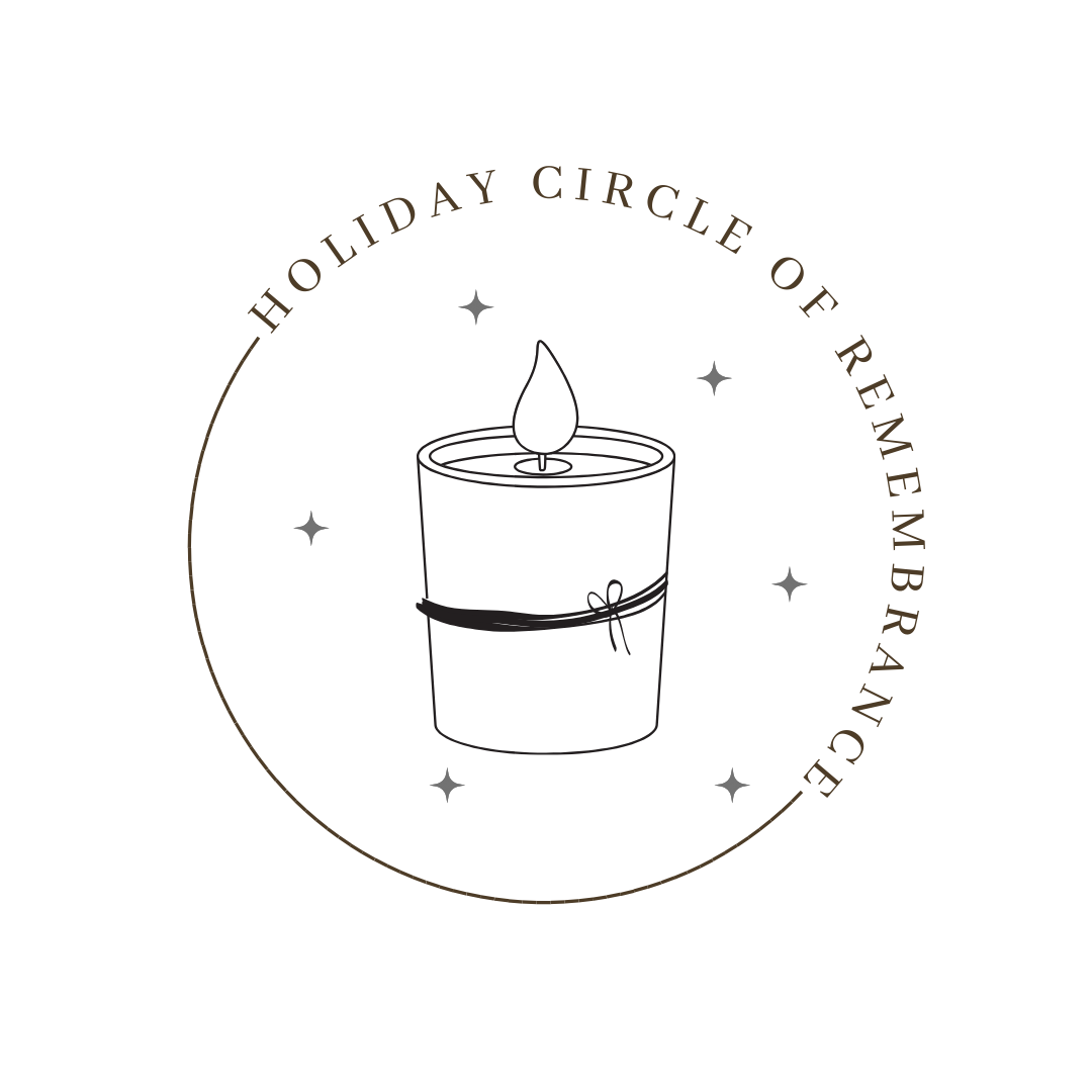 Holiday Circle of Remembrance – Full Circle Grief Center